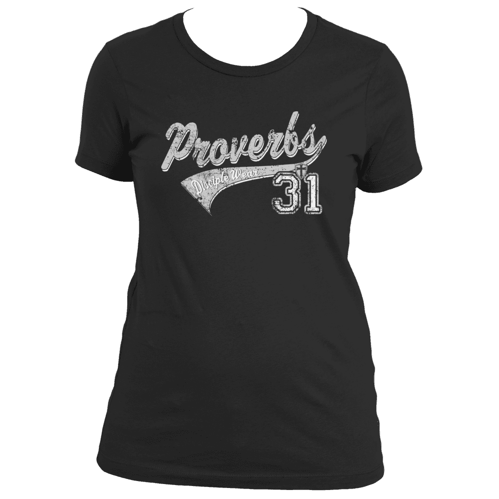 PROVERBS 31 – disciplewear.com