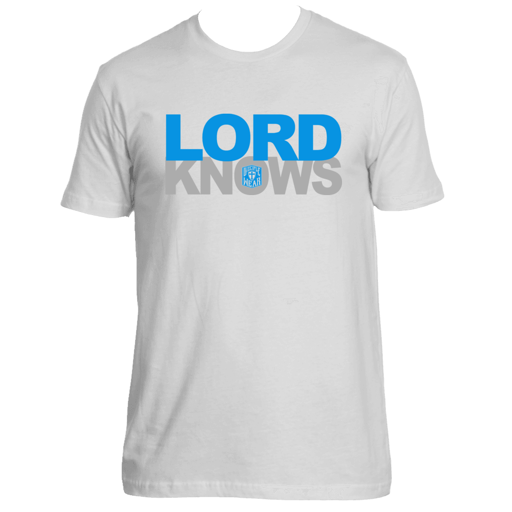 LORD KNOWS – disciplewear.com
