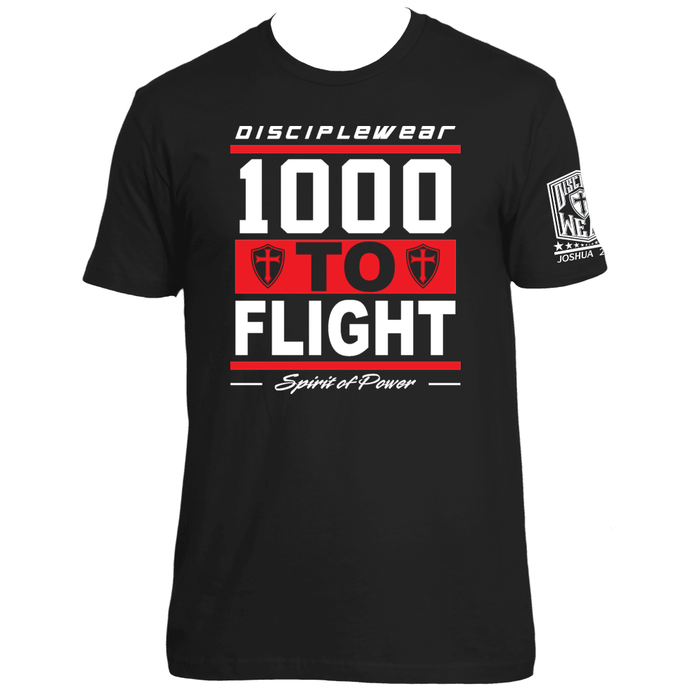 1000 To Flight | Joshua 23:10 – disciplewear.com